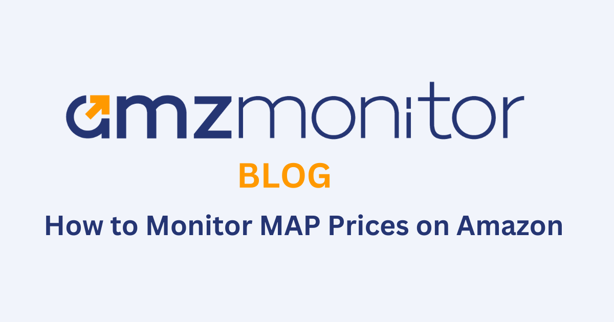 How to Monitor MAP Prices on Amazon | AmzMonitor